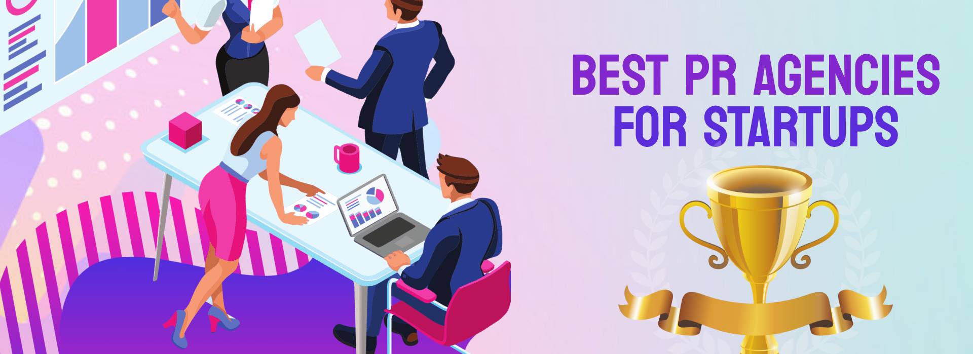 11 Best PR Agencies for Startups You Shouldn't Miss [March'23]